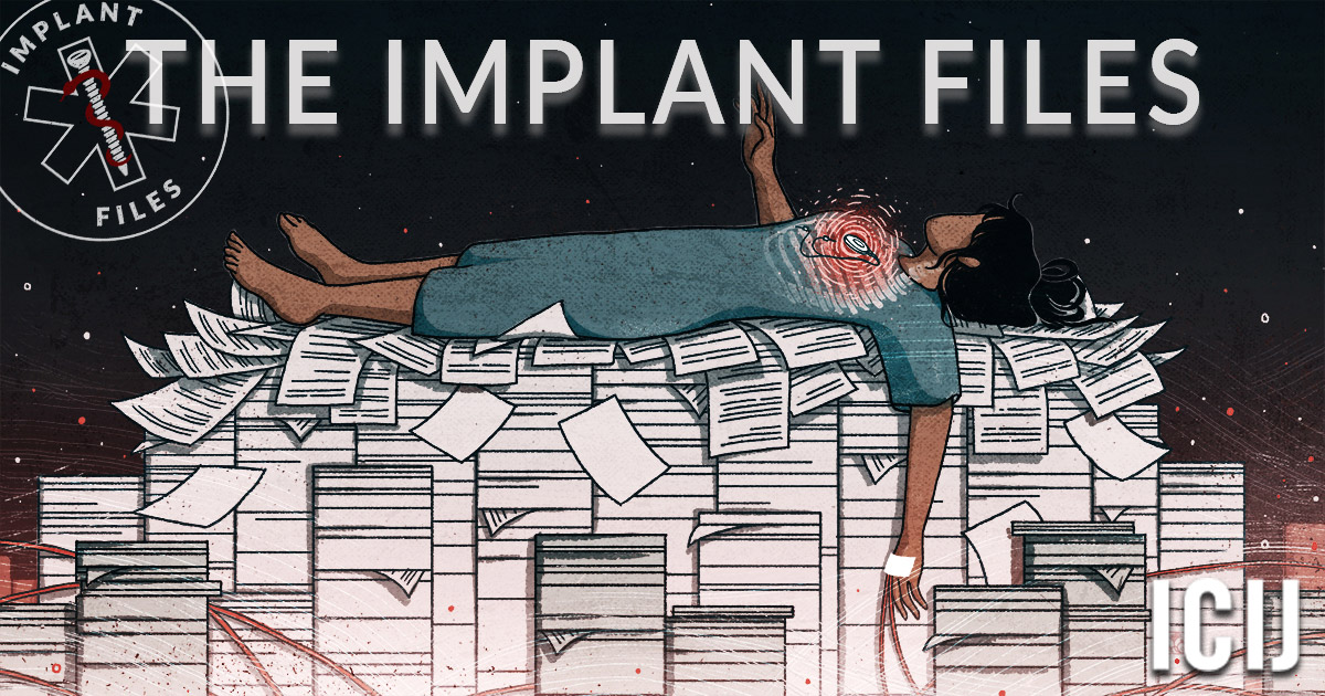 ICIJ publishes new investigation: the Implant Files - ICIJ